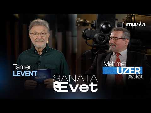 Sanata Evet | Mehmet Uzer ile Düşüncenin Sanatı ve Hayat Yolculuğu