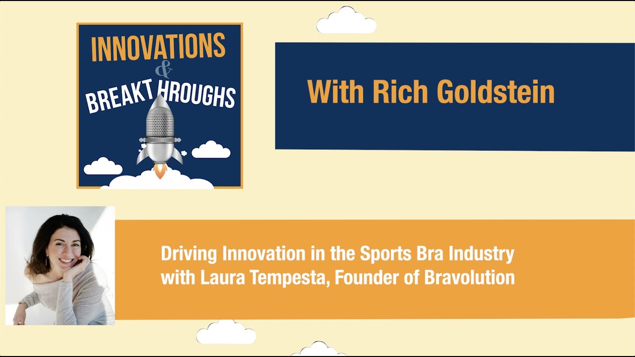 Driving Innovation In The Sports Bra Industry (Episode 28: Laura ...