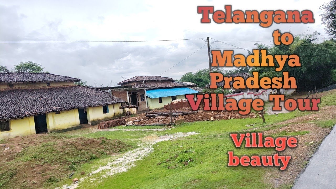 Madhya Pradesh village Tour || beauty of village || telangana to Madhya ...