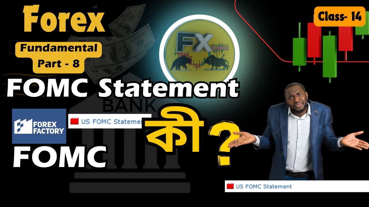what is FOMC Statement? FOMC Statement কি? Forex Fundamental analysis bangla - YouTube