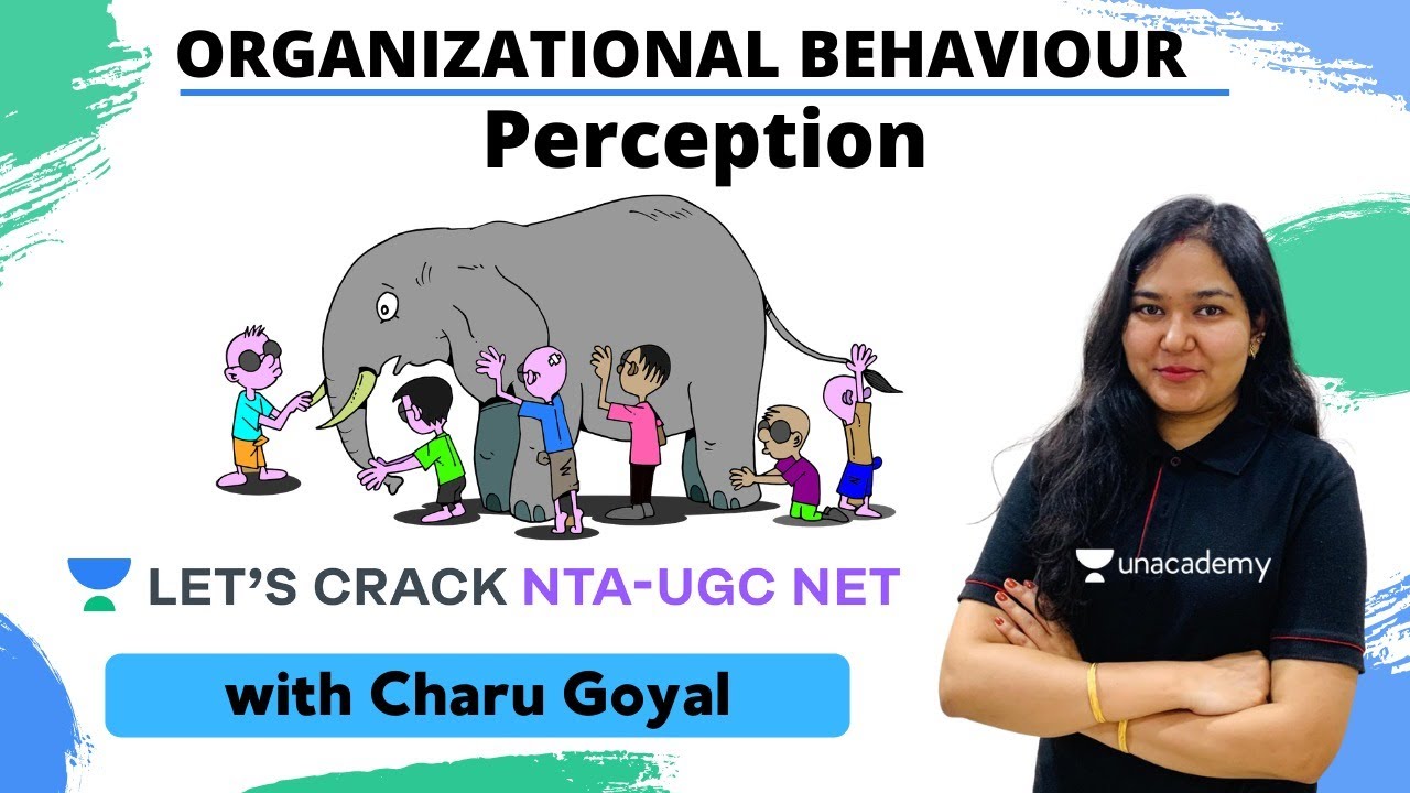 Perception | Organisational Behaviour | NTA-UGC NET Paper 2 | Charu ...