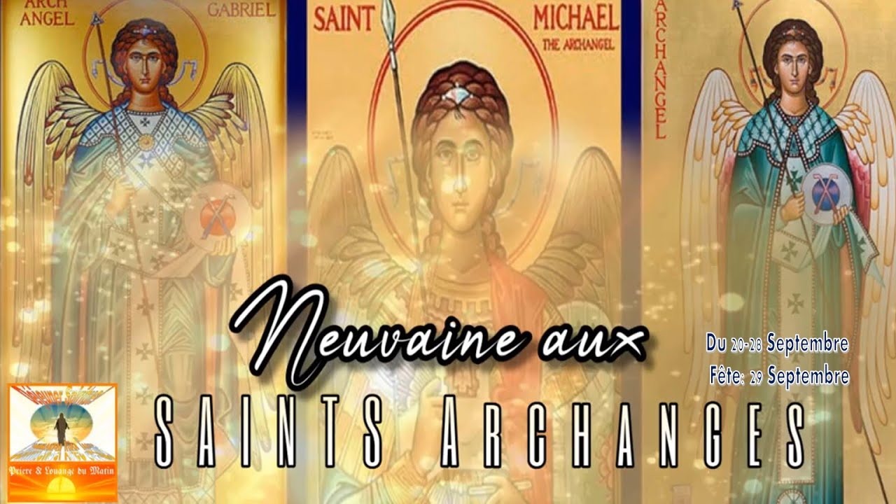 Neuvaine a St Michel Archange et aux 9 Choeurs des Anges - 9e jour ...