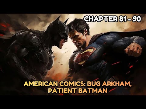 American Comics: Bug Arkham, Patient Batman Chapter 81 - 90 - YouTube