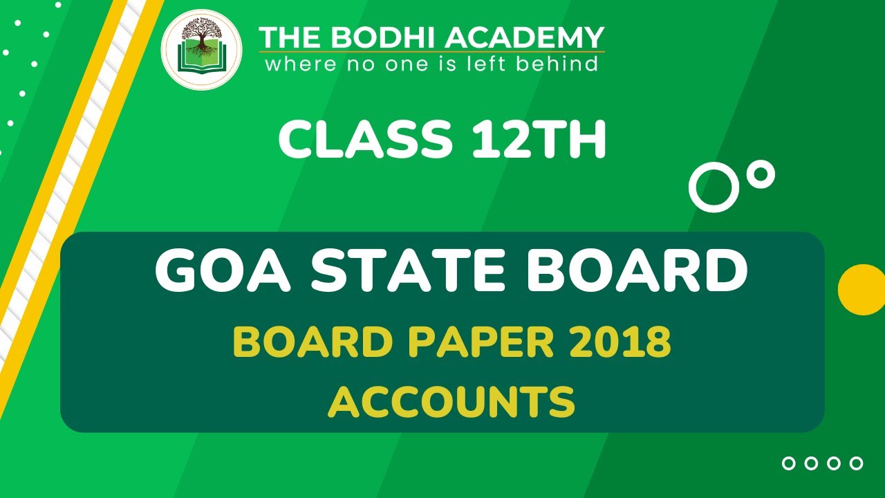 CLASS 12TH | ACCOUNTS | GOA BOARD PAPER | 2018 - YouTube