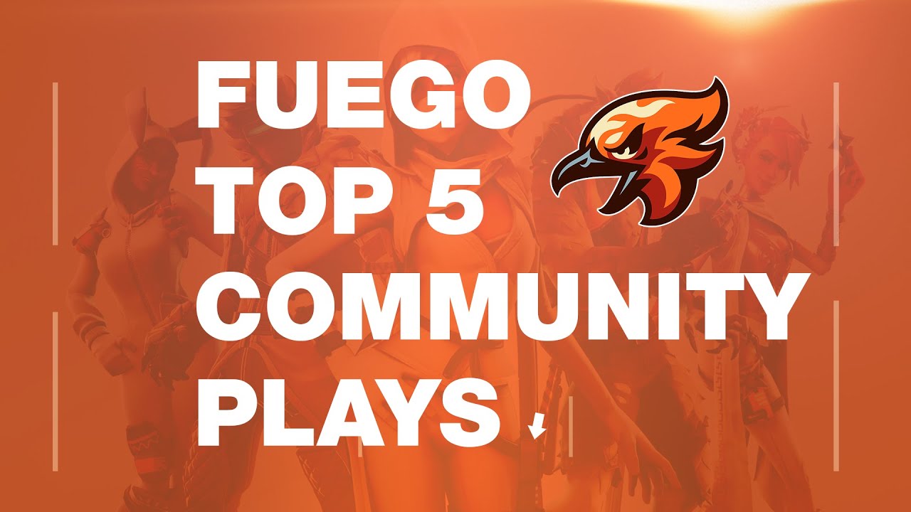FUEGO TOP 5 COMMUNITY PLAYS - PARTICIPATE NOW! - YouTube