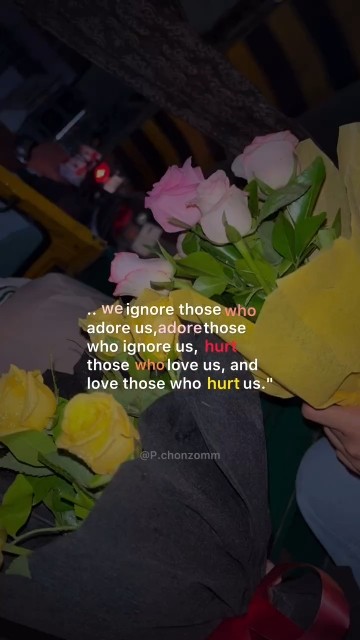 How poetry describes our lives we ignore those who adores us ... # ...