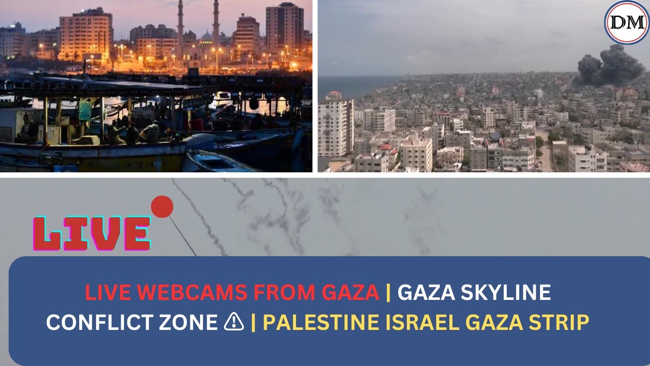 Live Stream : Live Webcams From Gaza | Gaza skyline Conflict Zone ⚠ ...