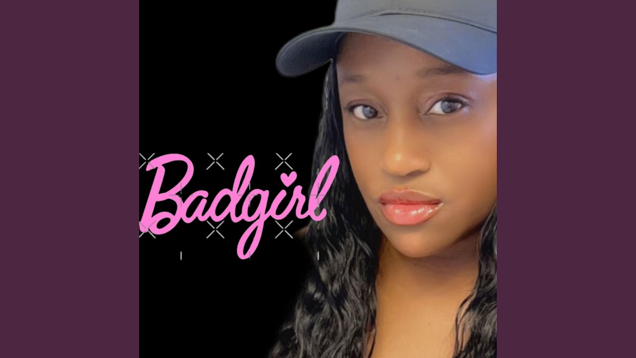 Badgirl Youtube