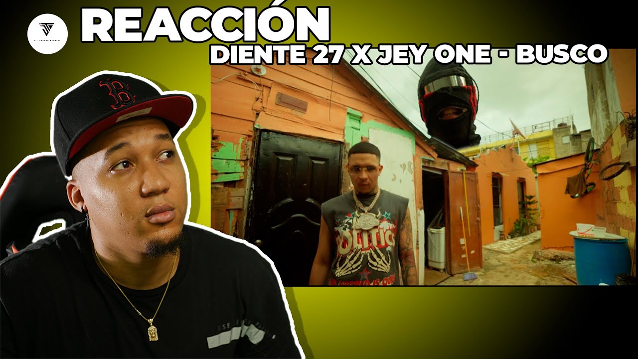 Diente 27 x Jey One - Busco ( Video Oficial ) DIR. IZY | REACCION | Un ...
