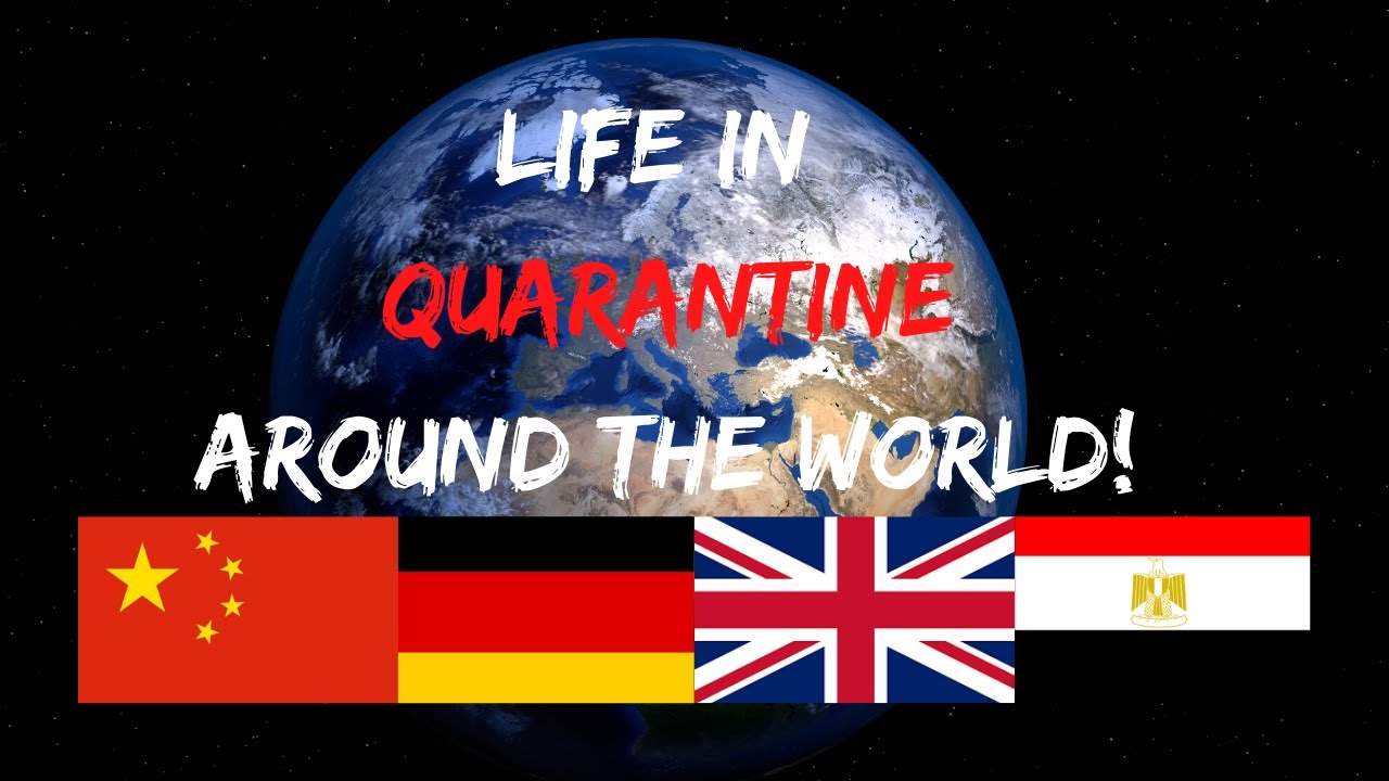Life in Quarantine around the World! - YouTube