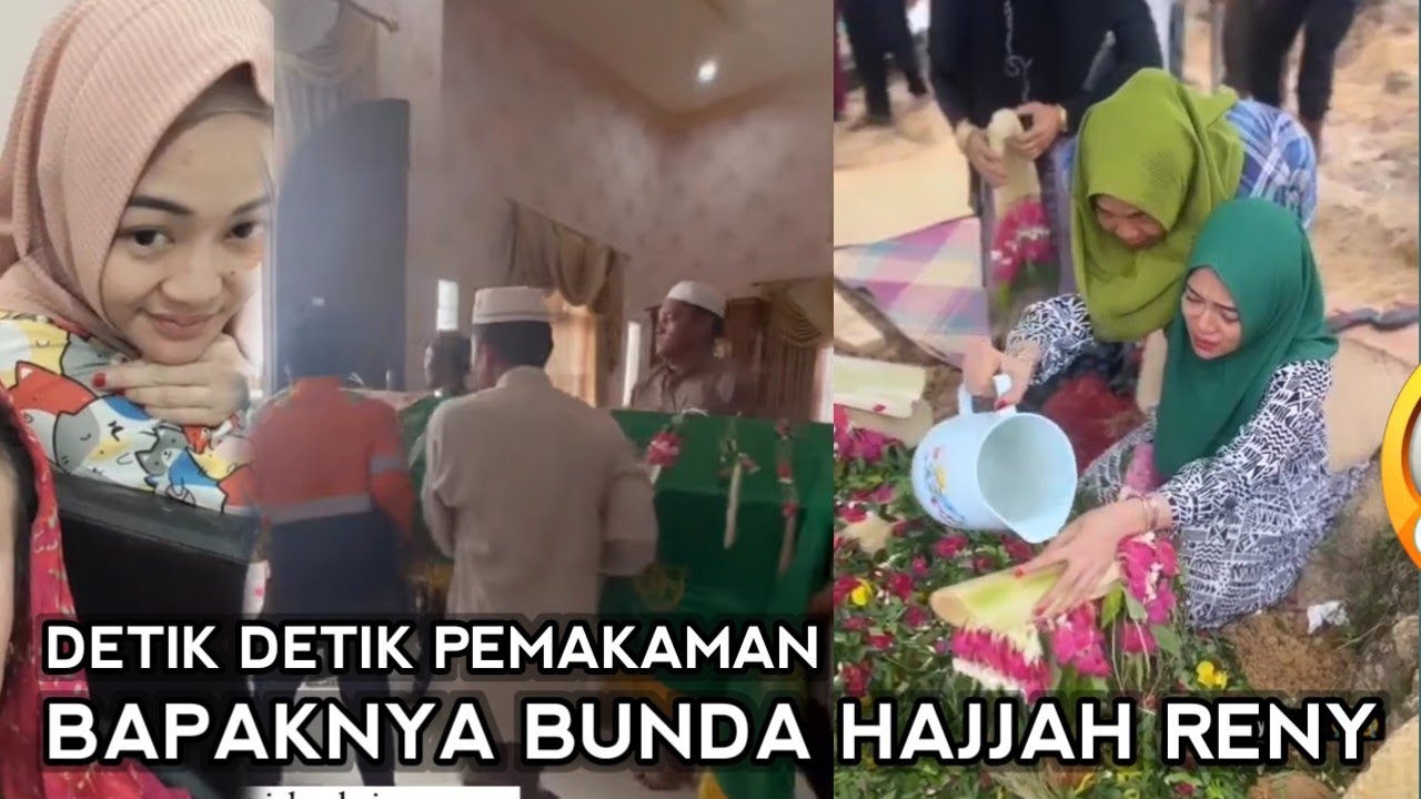 DETIK DETIK PEMAKAMAN AYAHANDANYA BUNDA HAJJAH RHENY - YouTube