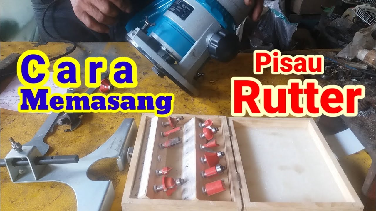 Cara Memasang Pisau Router - YouTube