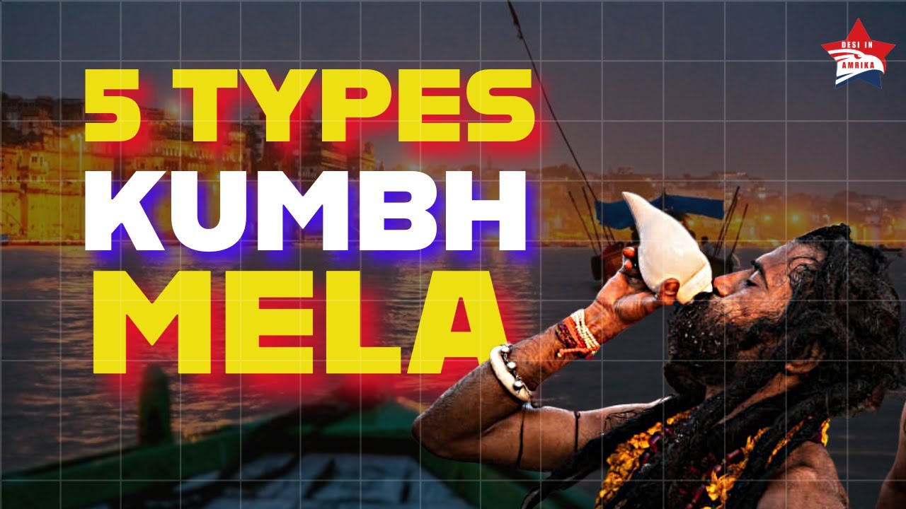 Why Kumbh Mela is Celebrated? 5 Types of Kumbh Mela💥Desi in Amrika 💥💥 ...