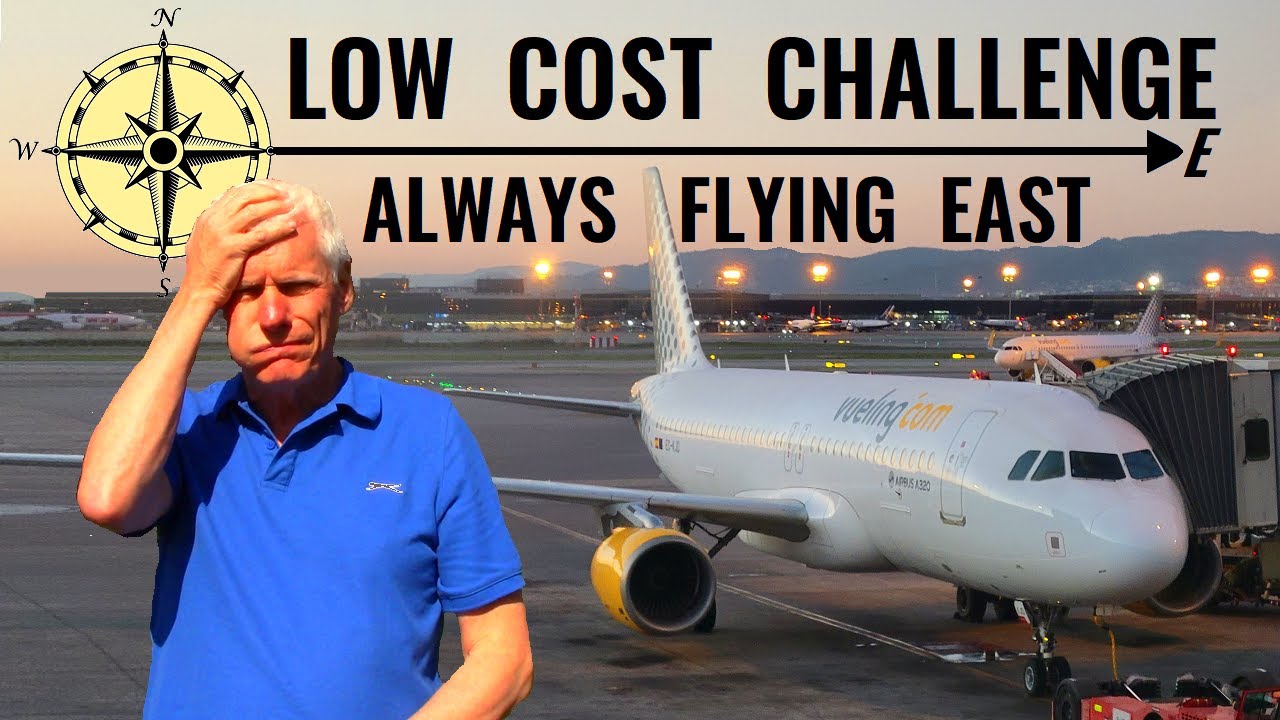 A TRUE LOW COST CHALLENGE! I can only fly EAST, forever east. Where do ...