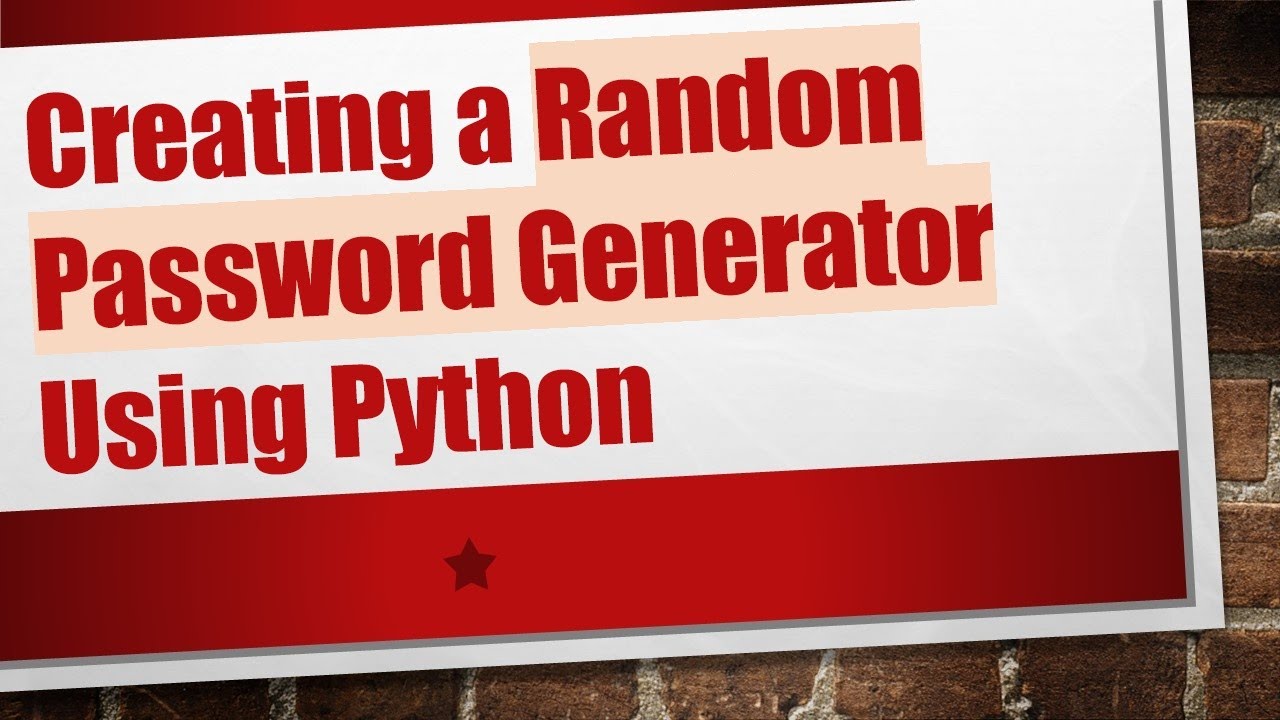 Creating A Random Password Generator Using Python Youtube