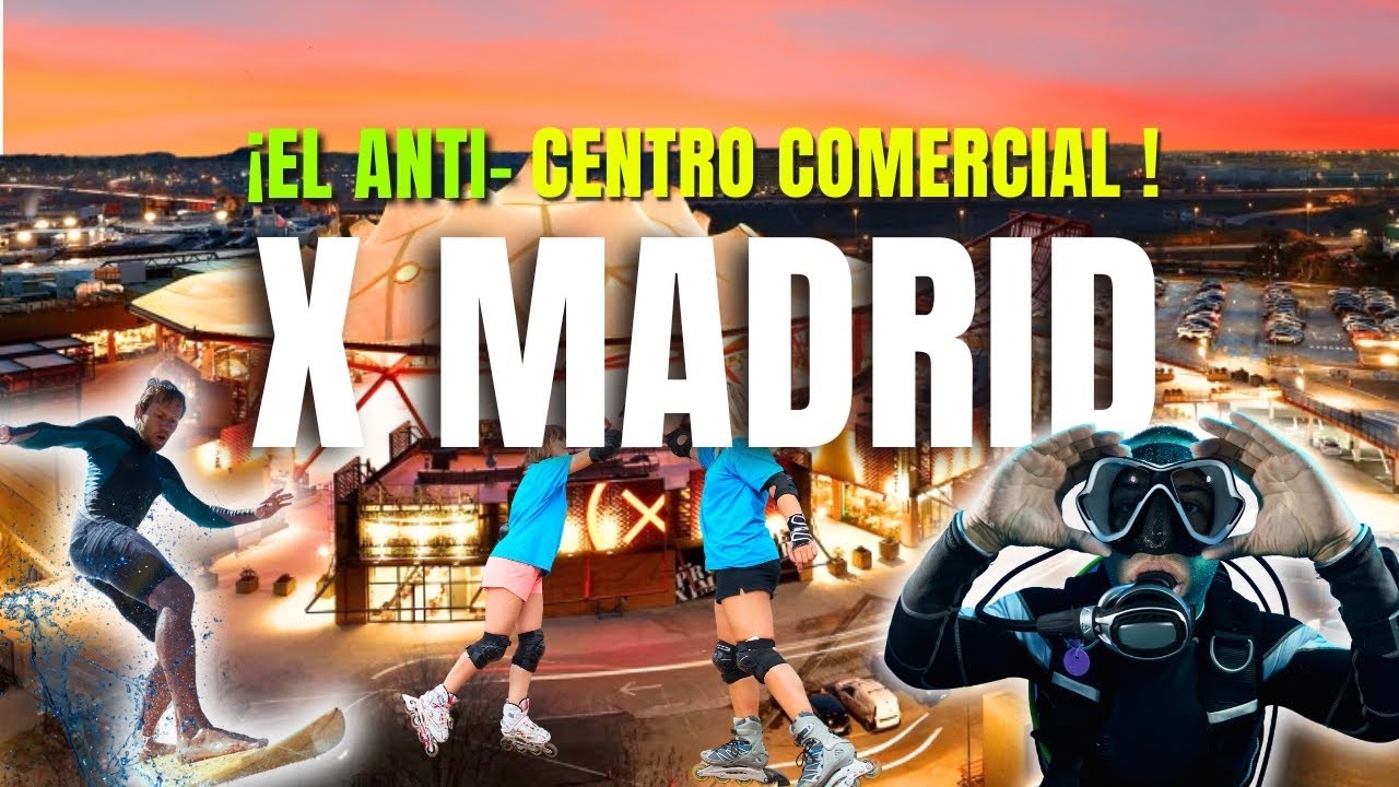 Centro Comercial X Madrid - YouTube