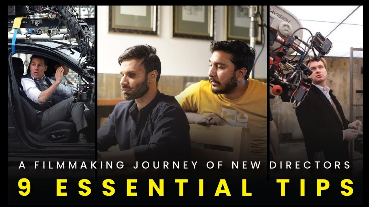 9 Essential Tips for New Directors: Start Your Filmmaking Journey ...