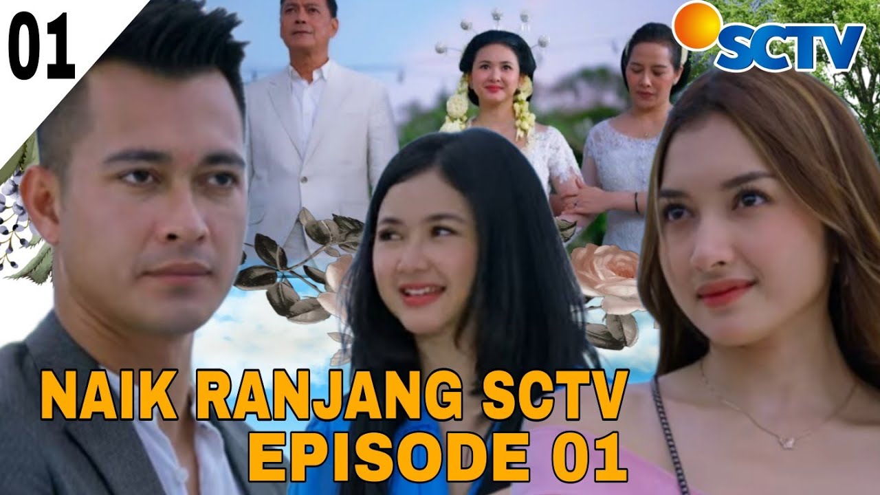 SINETRON NAIK RANJANG SCTV EPISODE 1 MALAM INI - YouTube