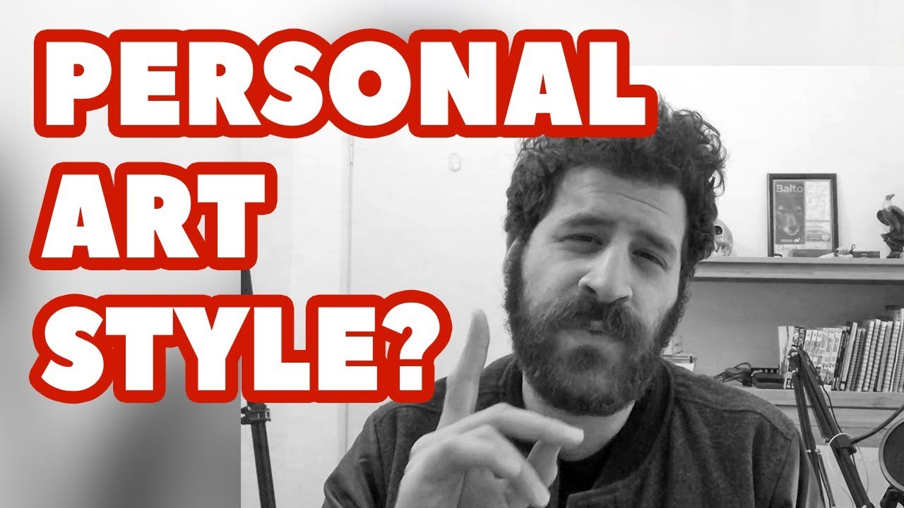 Personal Art Style - How to Develop It? - YouTube