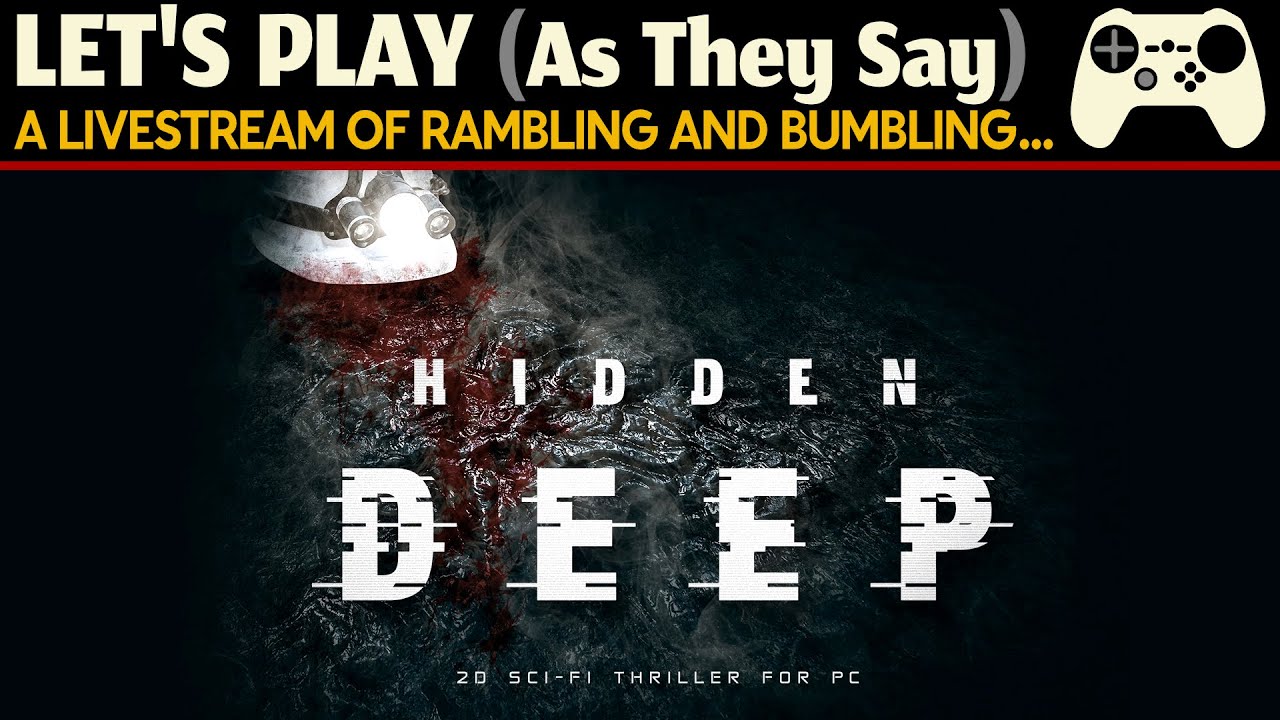 [LIVE] 1st Time w/ Hidden Deep + Steam Controller - YouTube