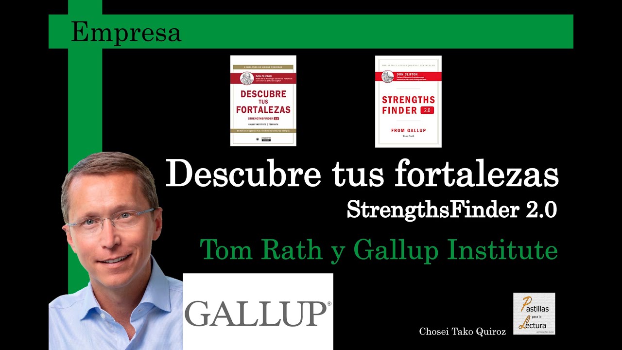 Descubre tus fortalezas. StrenghtsFinder 2.0 - Tom Rath y Gallup / Pastillas para la lectura #46 ...
