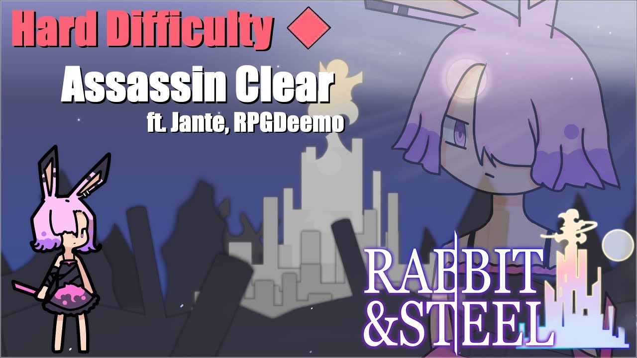 【Rabbit & Steel】Assassin Hard Clear (3-man) ft. KurokazeTakashi ...