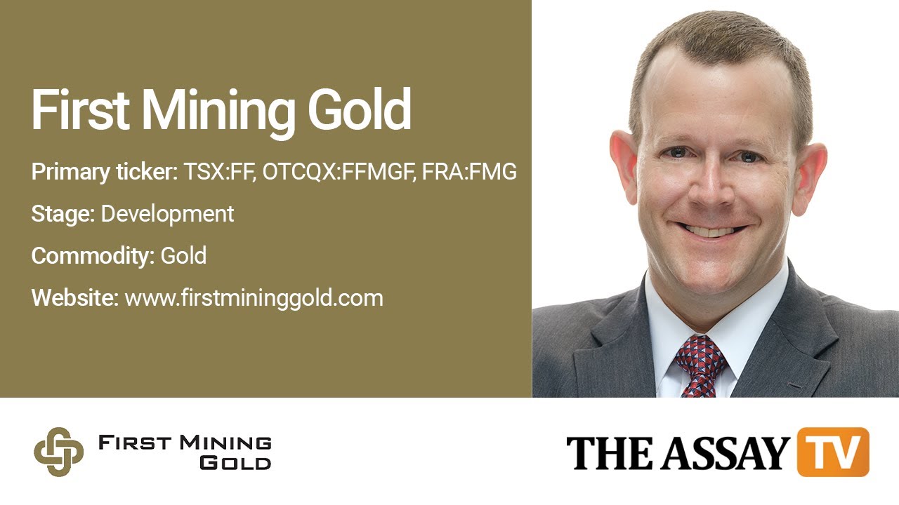 The Assay TV: Dan Wilton, CEO and Director, First Mining Gold - YouTube
