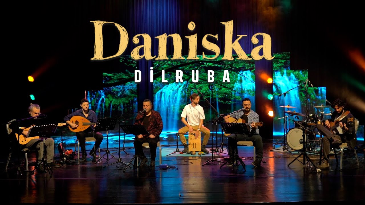 Daniska - Dilruba (Canlı Performans) - YouTube