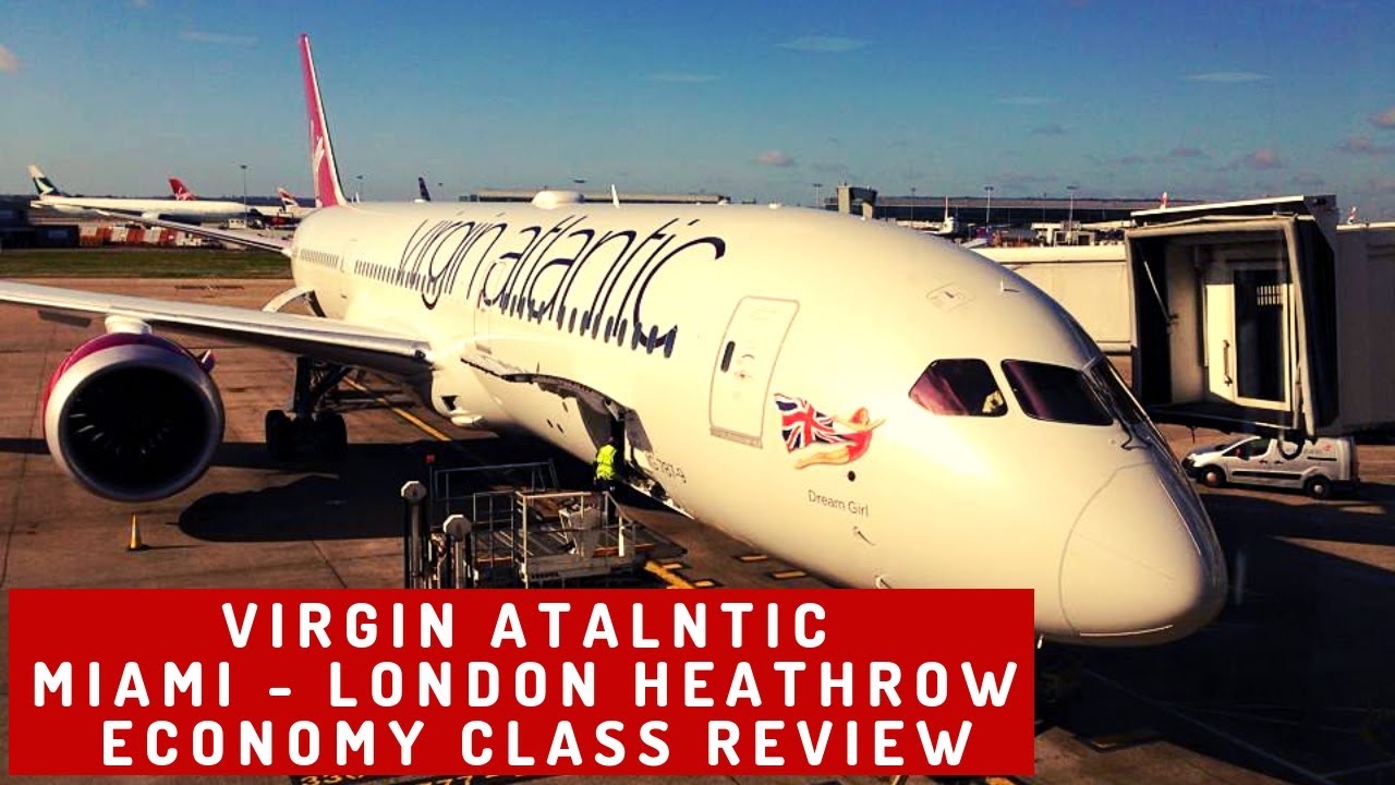 FLIGHT REPORT | VIRGIN ATLANTIC VS 6 | MIAMI - LONDON HEATHROW ...