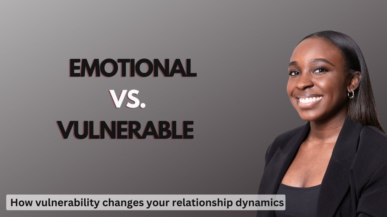 The key differences between being emotional vs being vulnerable - YouTube