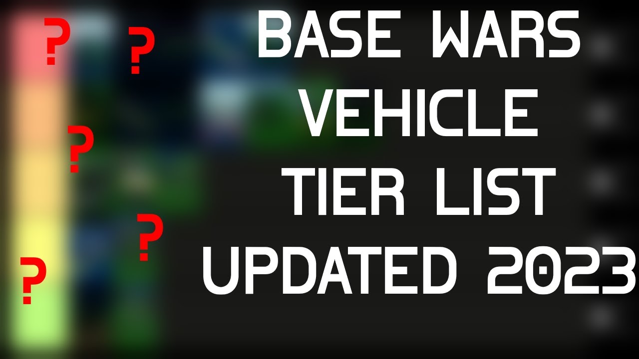 ROBLOX Base Wars - Vehicle Tier List - YouTube