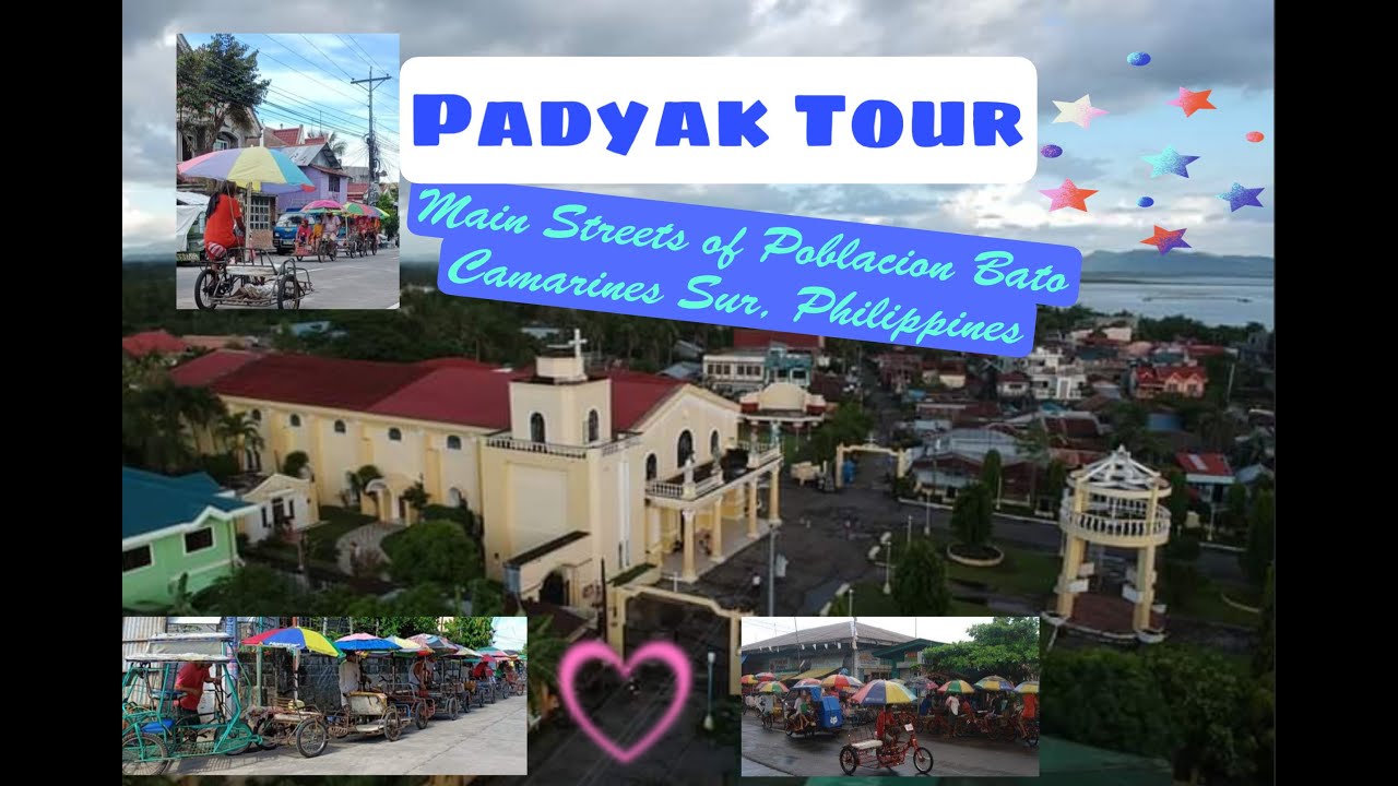 PEDICAB "Padyak" TOUR - MAIN STREETS OF POBLACION BATO, CAMARINES SUR ...