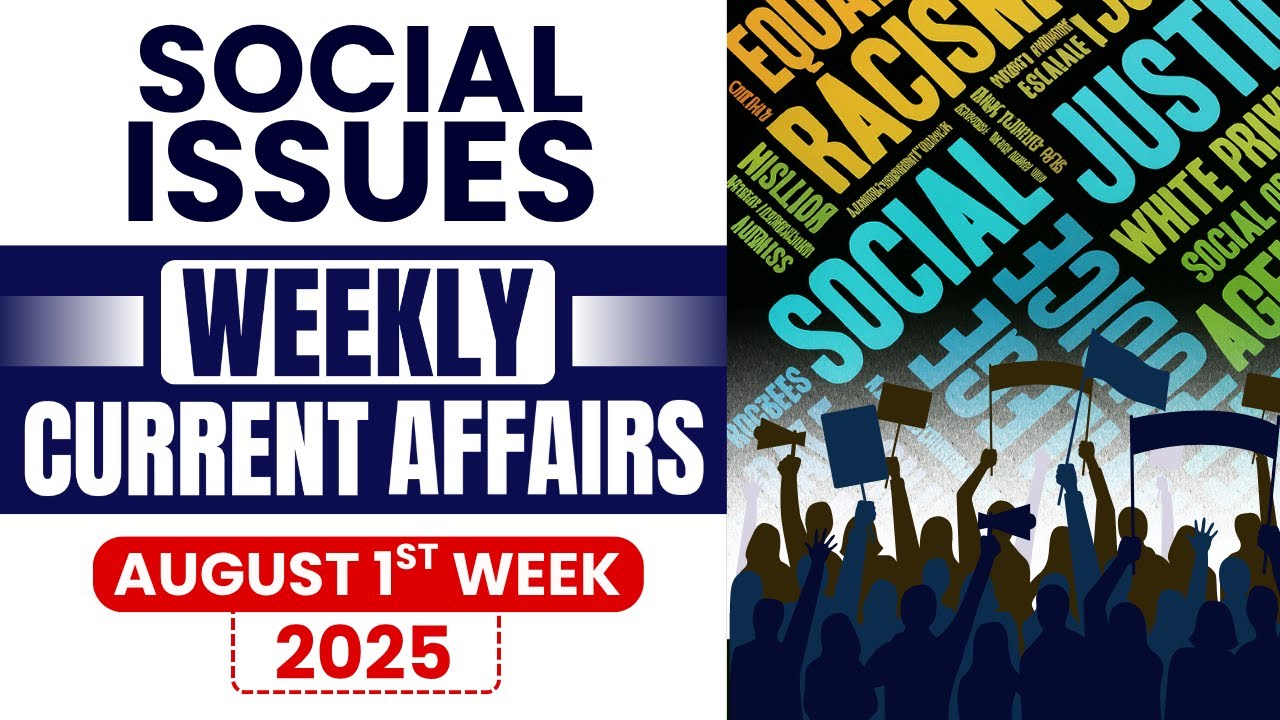 UPSC Current Affairs 2025 | Social Issues Current Affairs Topics from ...
