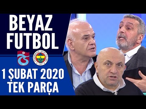 Beyaz Futbol 1 Şubat 2020 Tek Parça / Trabzonspor 2-1 Fenerbahçe maçı