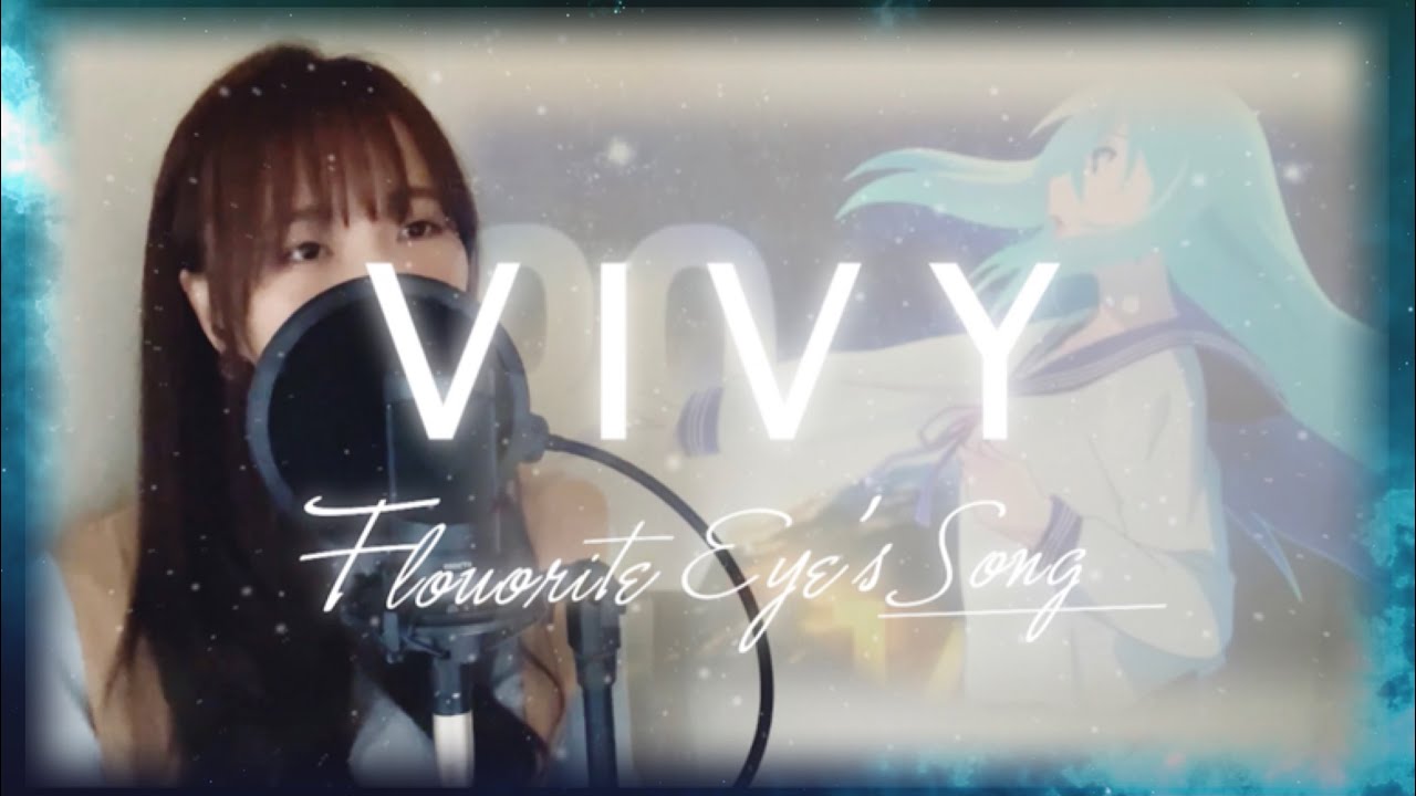 Vivy-Fluorite Eye's Song『Sing My Pleasure』【cover】 - YouTube