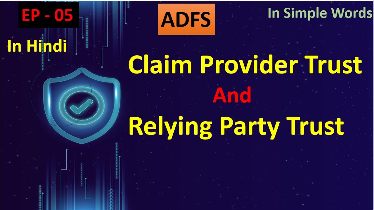 Claim Provider Trust and Relying Party Trust | EP - 05 - YouTube