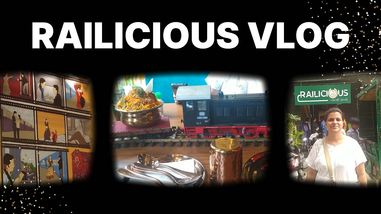 A Train Themed Restaurant "Railicious" Kailash Colony Delhi Vlog ...