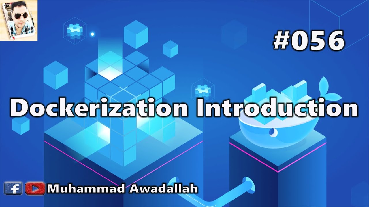 56 Dockerization Introduction Youtube