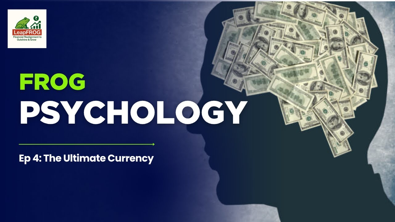 The Ultimate Currency | FROG Psychology – Episode 4: FINALE | LeapFROG ...