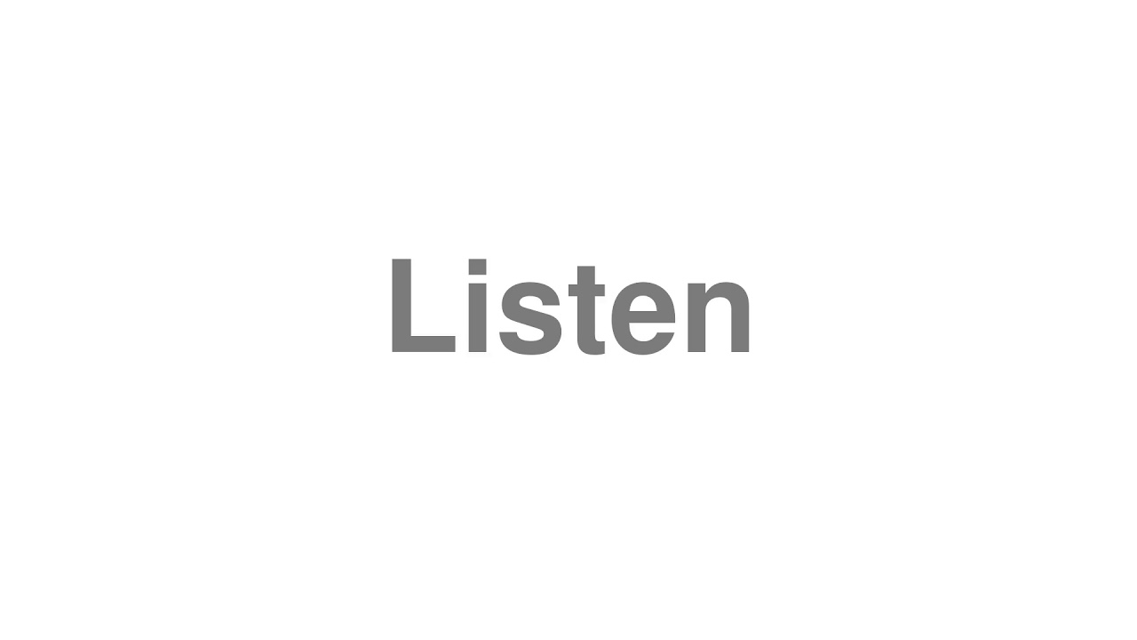 How to Pronounce "Listen" - YouTube