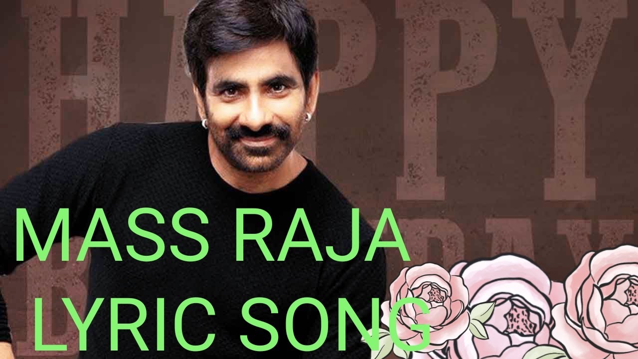 Mass Raja Lyrics Video Song/Actors/Raviteja//Sreeleela//Movie Dhamaka ...