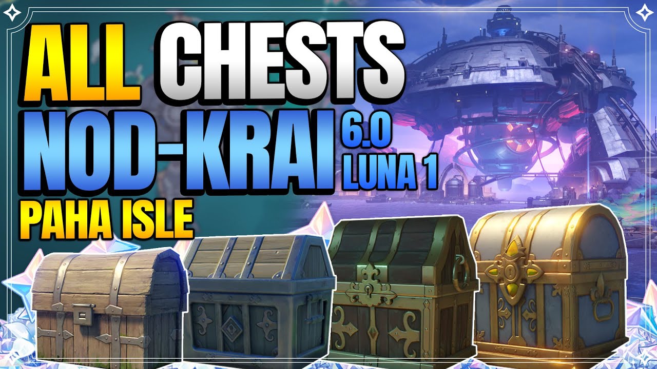 ALL Chest Locations in Nod-Krai 6.0 Luna 1 | Part 2 - Paha Isle ...