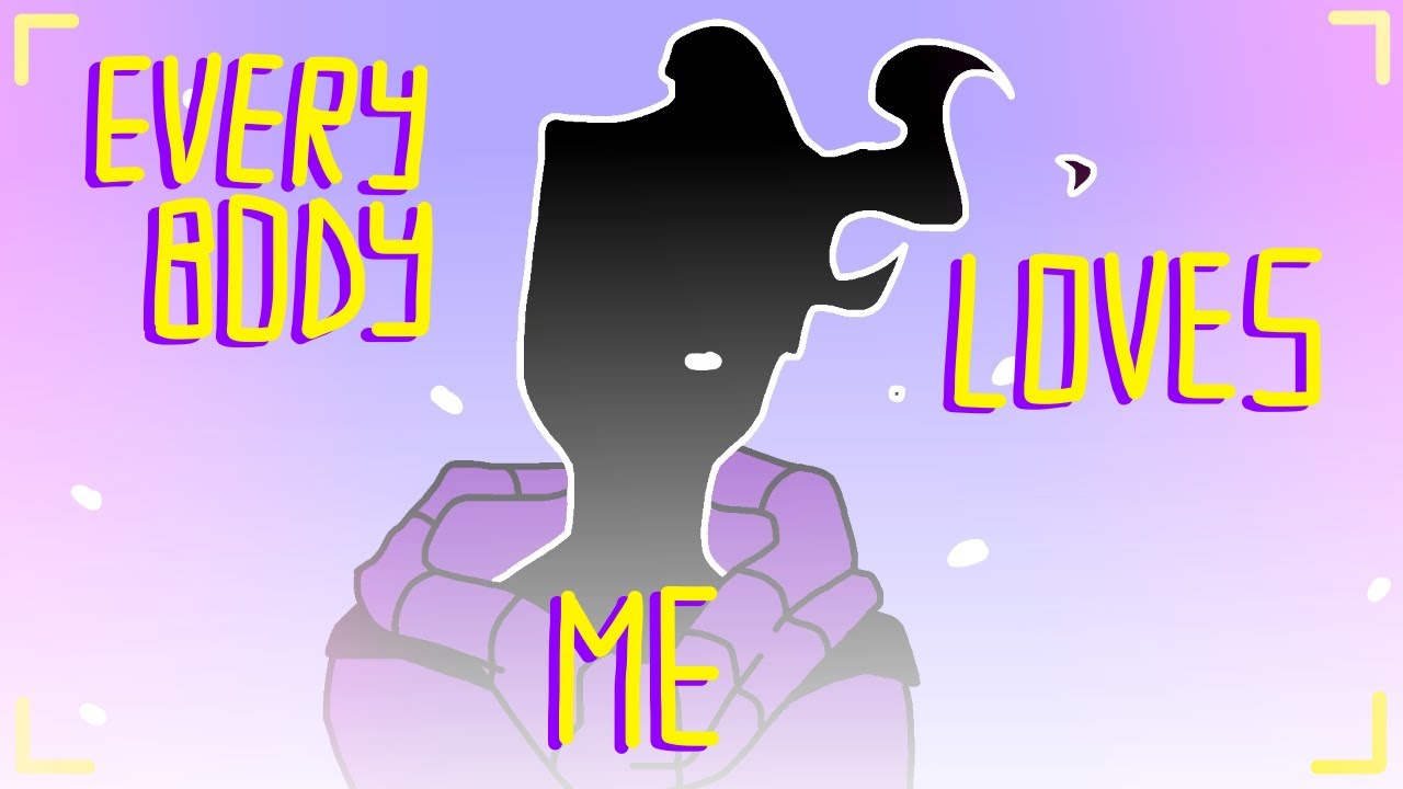 Everybody loves me [meme] flipaclip - YouTube