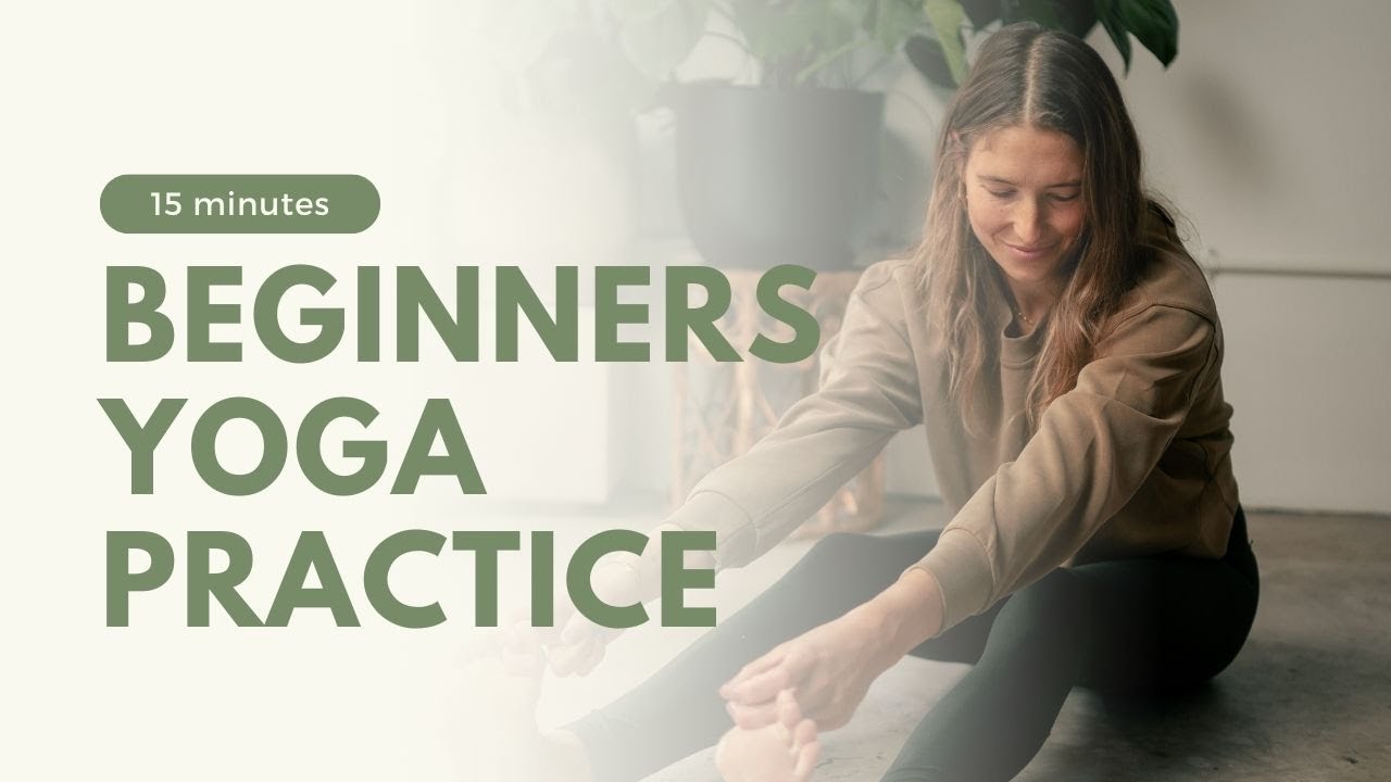 15 MINUTES YOGA | Beginners Yoga Practice | ANNIE CLARKE - YouTube
