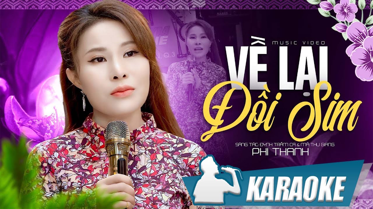 Về Lại Đồi Sim - Phi Thanh | Karaoke tone nữ - Nhớ ngày nào Về thăm đồi ...