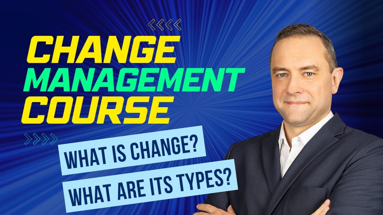 Change management: "What Is Change, and What Are the Types of Changes ...