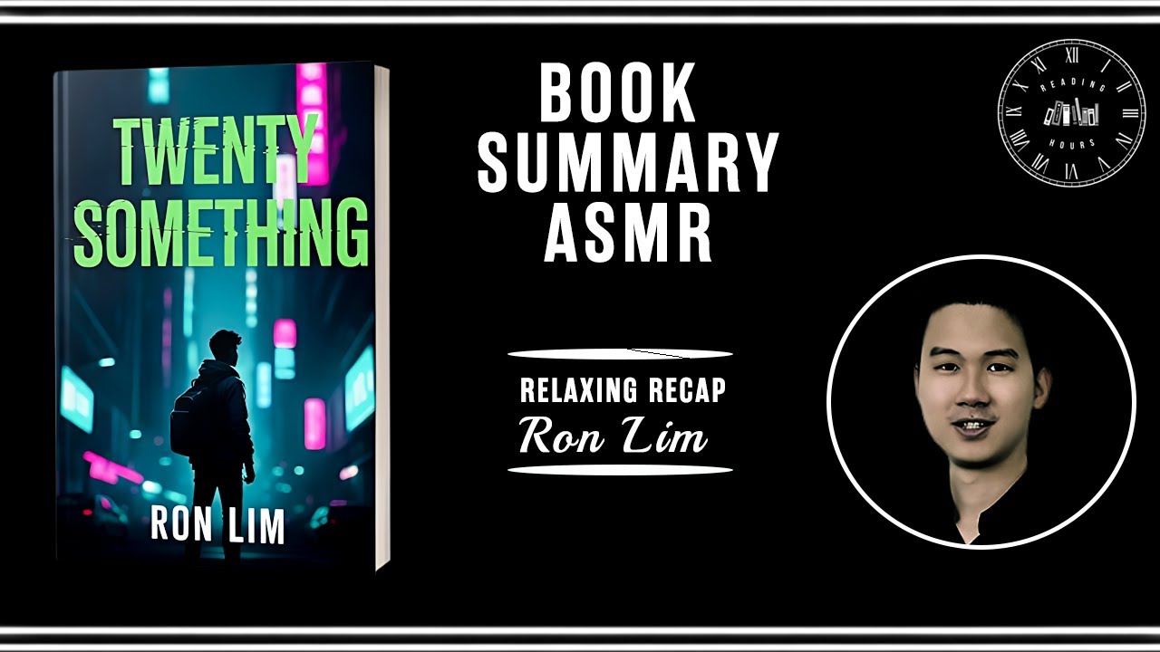 Twenty Something by Ron Lim | Book Summary ASMR | Relaxing Recap - YouTube