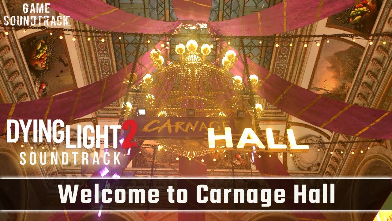 Dying Light 2 (2022) - Welcome To Carnage Hall. Short. Unreleased. Game ...
