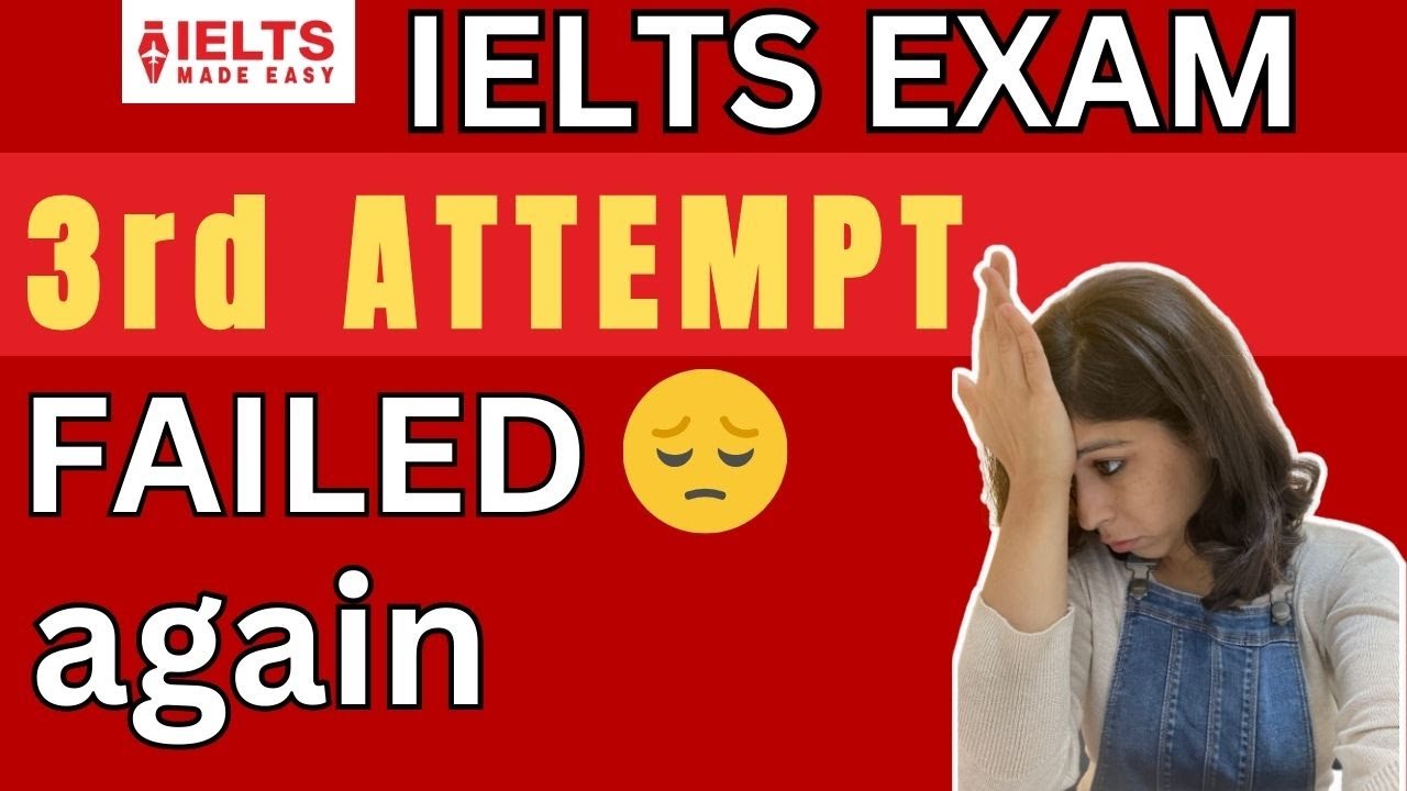 IELTS Exam FAILED attempts | Why are you getting 5.5 again? | IELTS ...