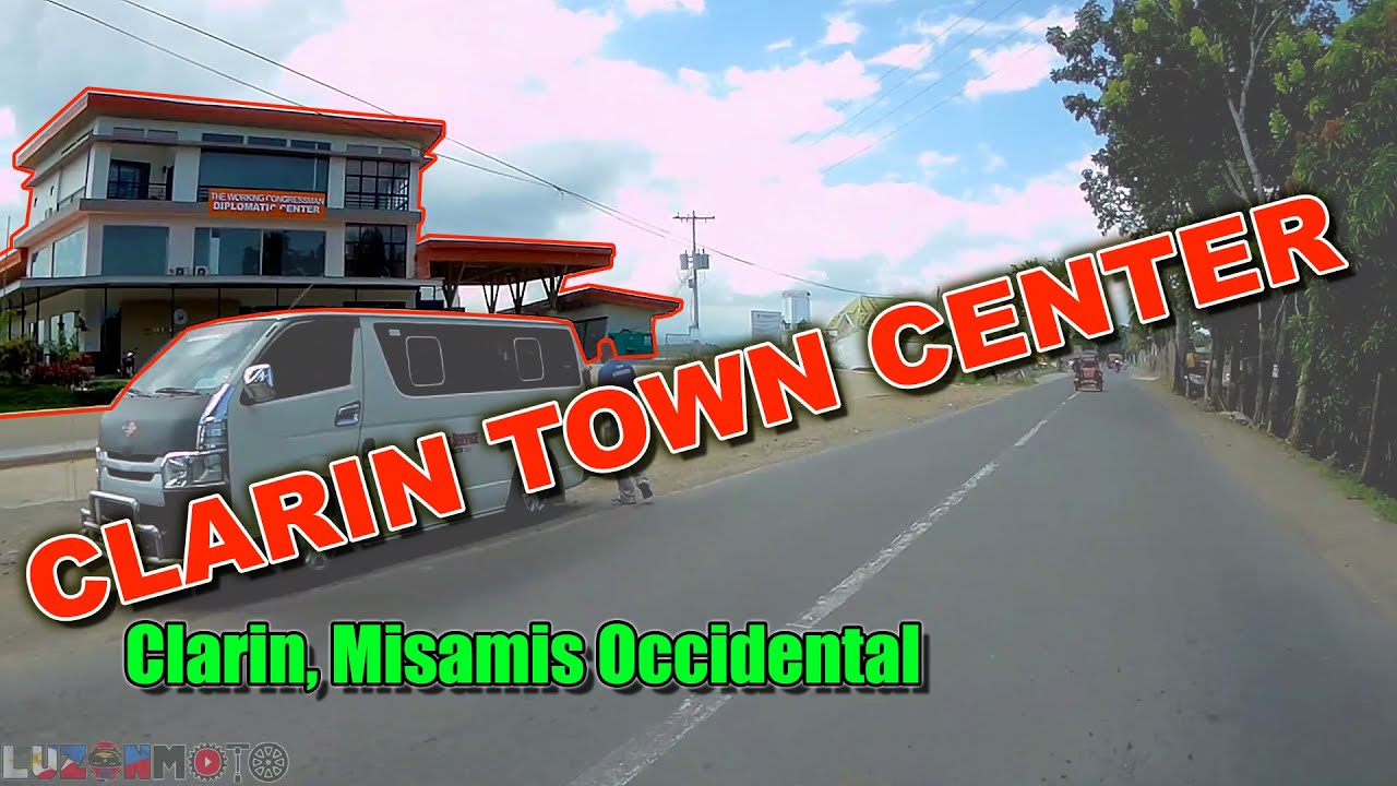CLARIN TOWN CENTER | Clarin, Misamis Occidental - YouTube